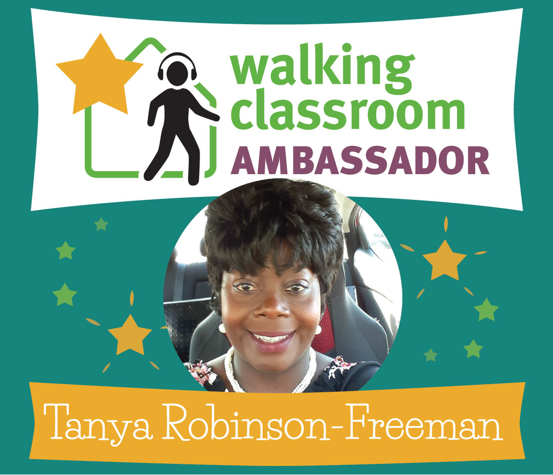 Ambassador Profile: Tanya Robinson-Freeman - The Walking Classroom